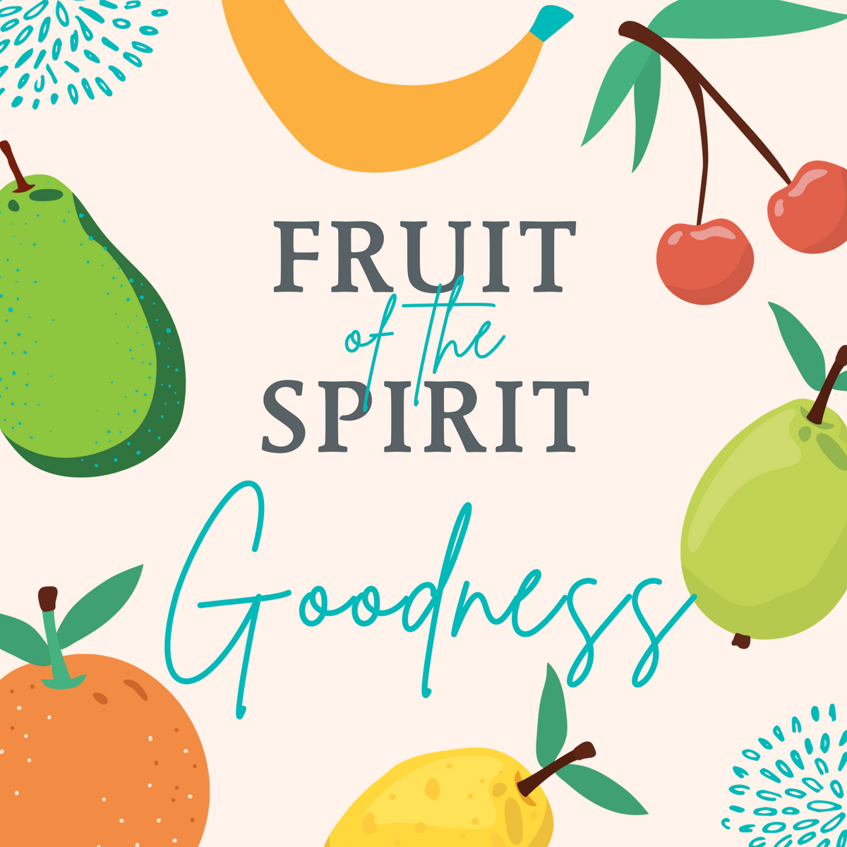 Fruit of the Spirit: Goodness – DuHope.org